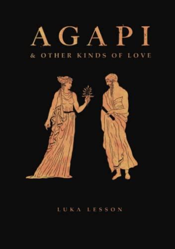 Agapi And Other Kinds Of Love By Luka Lesson Goodreads