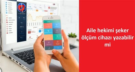 Aile Hekimi şeker ölçüm Cihazı Yazabilir Mi E Nabız Bilgi