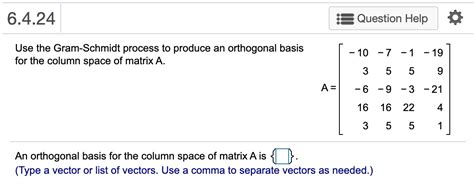 Solved Use The Gram Schmidt Process To Produce An Orthogonal