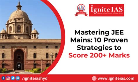 Mastering Jee Mains 10 Proven Strategies To Score 200 Marks Ignite Ias