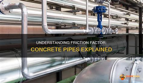 Understanding Friction Factor Concrete Pipes Explained Shuntool