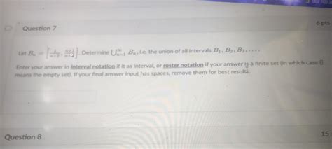Solved Enter Vour Answer In Intenal Notation If It As