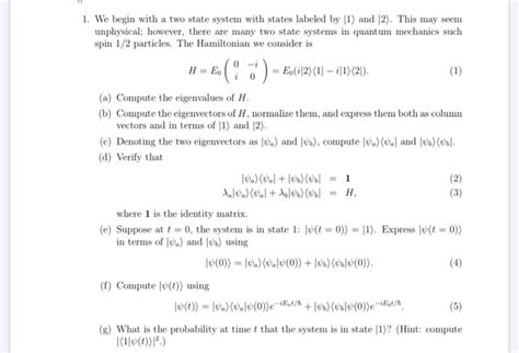 Solved We Begin With A Two State System With States Chegg