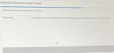 Analyzing Structure Quick Check Select The Correct Answer From The List