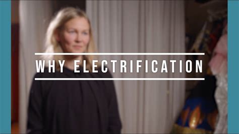 Why Electrification Youtube