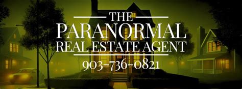 The Paranormal Real Estate Agent Blake Smith Longview Tx