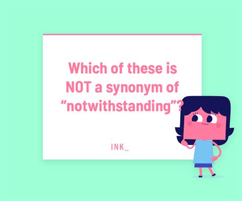 Notwithstanding What It Means And How To Use It Best Ink Blog