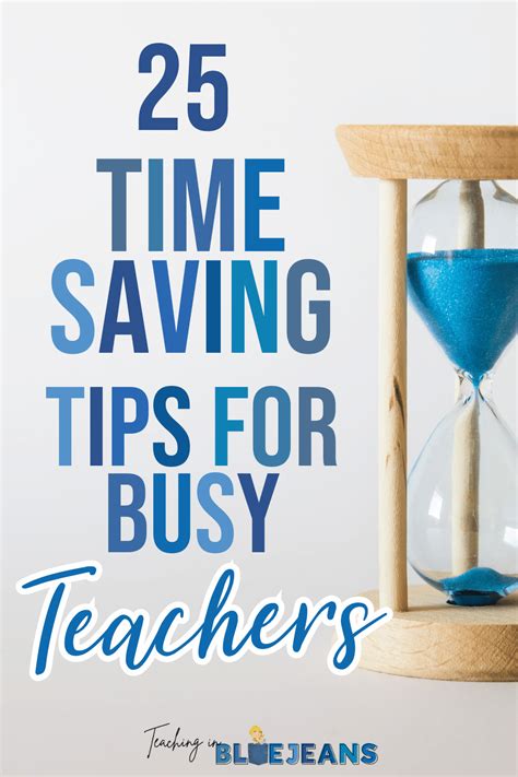 25 Time Saving Tips For Busy Teachers