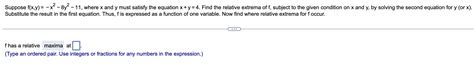Solved Suppose F X Y −x2−8y2−11 Where X And Y Must Satisfy