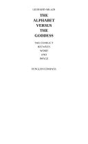 The Alphabet Versus The Goddess The Conflict Between Word And Image