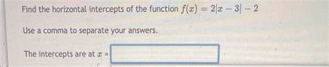 solved find the horizontal intercepts of the function f x