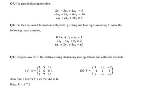 Solved Q Use Partial Pivoting To Solve Chegg
