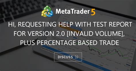 Hi Requesting Help With Test Report For Version 20 Invalid Volume