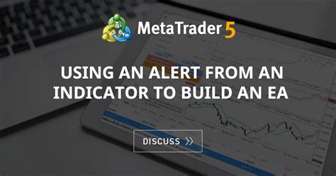 Using An Alert From An Indicator To Build An Ea Indices Mql4 And