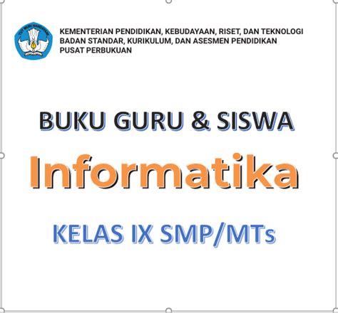 Buku Siswa Dan Guru Informatika Kelas 9 Kurikulum Merdeka Kherysuryawan Id