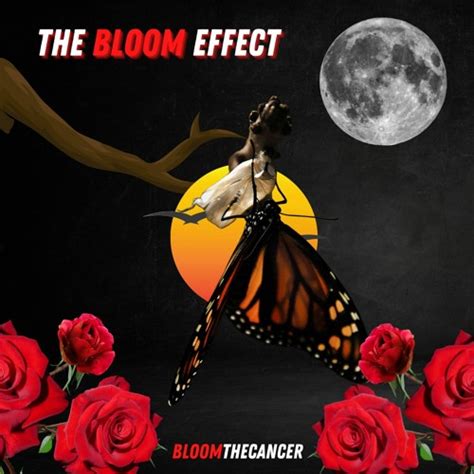 Stream Bloomthecancer Listen To The Bloom Effect Playlist Online For