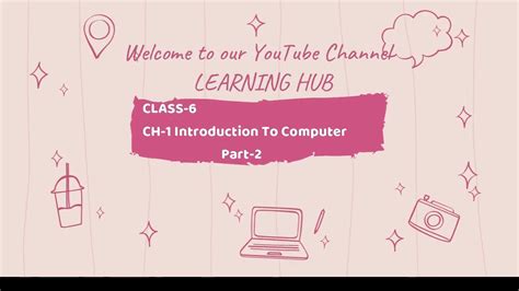 Class 6 Ch 1 Introduction To Computer Part 2 Youtube