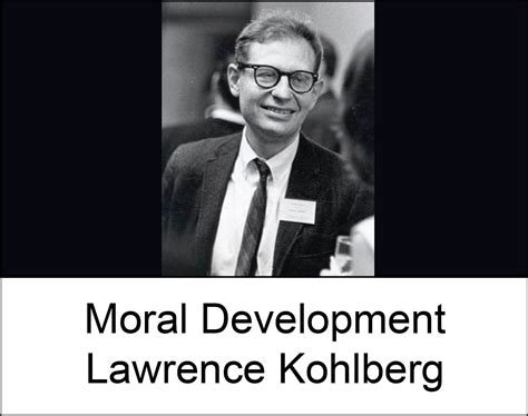 Moral Development Lawrence Kohlberg Fathers Truly Matter