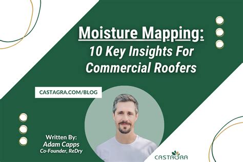 Moisture Mapping 10 Key Insights For Commercial Roofers