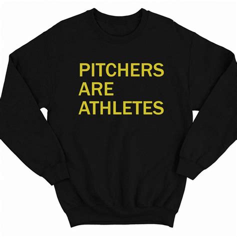 Stephen Schoch Pitchers Are Athletes Sweatshirt