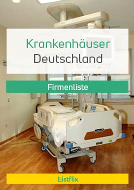 Liste Mit 1 700 Krankenhäuser Branchenübersicht