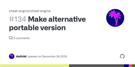 Make Alternative Portable Version Issue Cheat Engine Cheat Engine GitHub