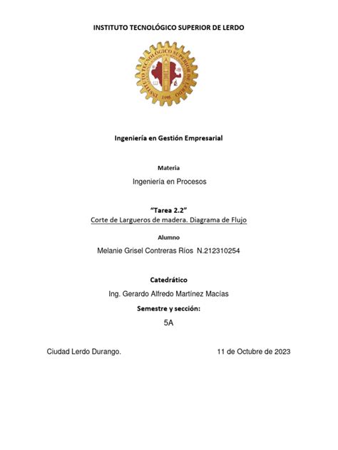 Tarea 2 2 Corte De Largueros De Madera Diagrama De Flujo Contreras Rios Melanie Grisel 1 Pdf