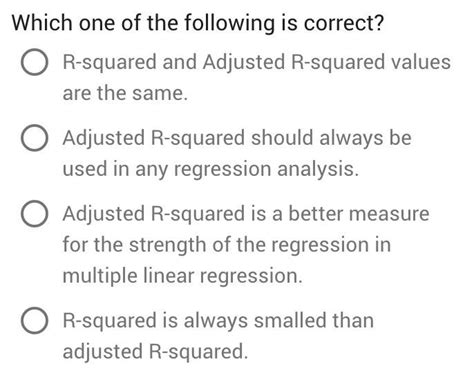 Solved Which One Of The Following Is Correct R Squared And