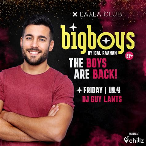 Tickets For Big Boys The Boys Are Back Tel Aviv Yafo Chillz