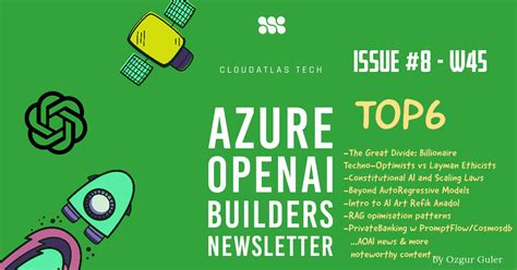 Azureopenai Builders Newsletter Issue8 W45 By Ozgur Guler Medium