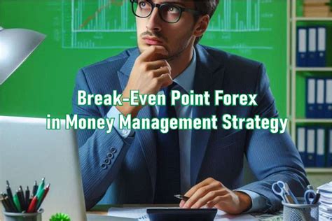 Break Even Point Forex In Money Management Strategy