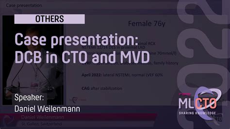Case Presentation Dcb In Cto And Mvd Mlcto Academy