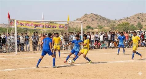 दौसा श्री जय भवानी फुटबॉल चैलेंज कप का भव्य आगाज पहले ही मुकाबले
