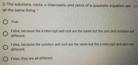 Solved The Solutions Roots X Intercepts And Zeros Of A Quadratic Equation Are P All The