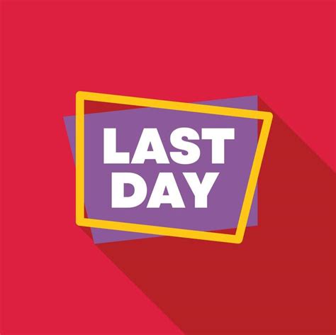 Last Day Vector Art Icons And Graphics For Free Download