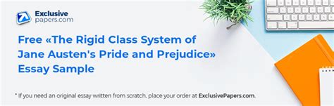 The Rigid Class System Of Jane Austens Pride And Prejudice Read A