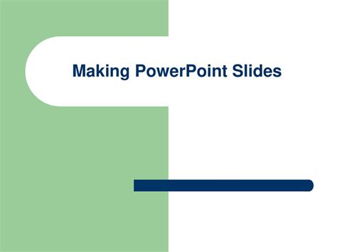 Making PowerPoint Slides - ppt download