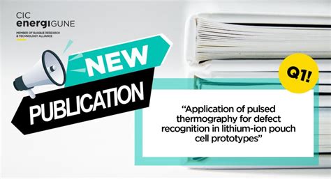 Cic Energigune On Linkedin Application Of Pulsed Thermography For Defect Recognition In Lithium