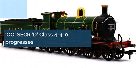 ‘oo Secr ‘d Class 4 4 0 Progresses