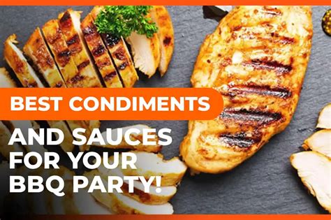 Best Condiments And Sauces For Your Bbq Chefstemp