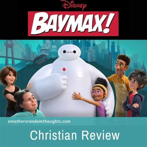 Disney Baymax Series Christian Review A Mothers Random Thoughts