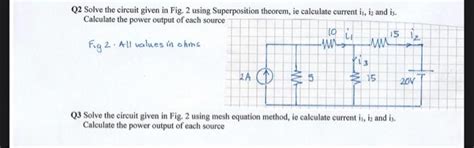 Solved Q Solve The Circuit Given In Fig Using Chegg