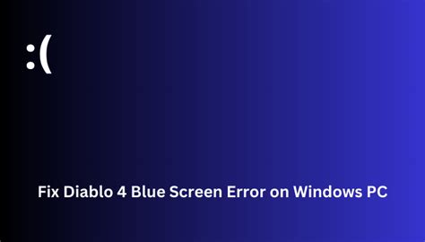 How To Fix Diablo 4 Blue Screen Error On Windows Pc
