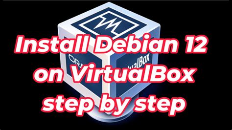 How To Install Debian 12 On Virtualbox Install Debian 12 Without Gui Youtube