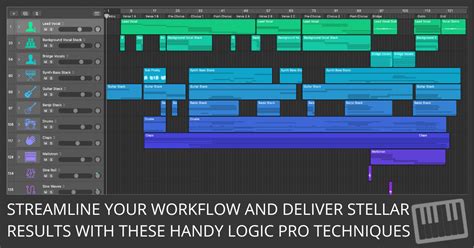 6 Time Saving Logic Pro Tips For Busy Music Producers To Streamline Their Workflow And Impress
