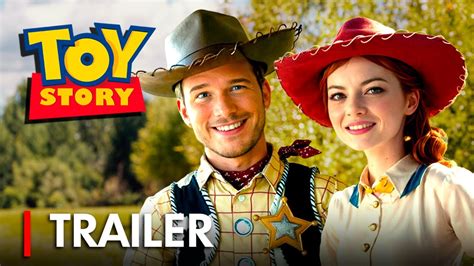 Toy Story Live Action Movie Chris Pratt Emma Stone Youtube