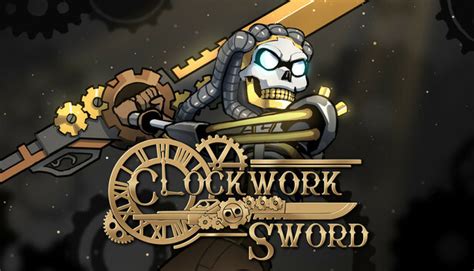 Clockwork Sword On Steam