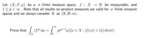 Solved Let X F μ Be A σ Finite Measure Space F X→r Be
