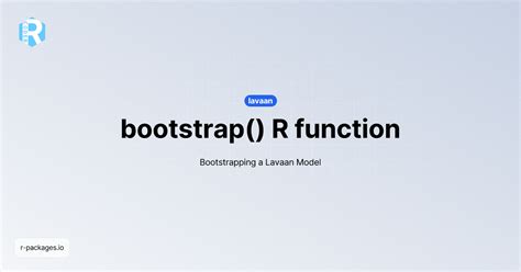 Bootstrap R Function From [lavaan] R Packages