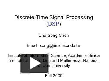 Discrete Time Signal Processing Presentation Free To View